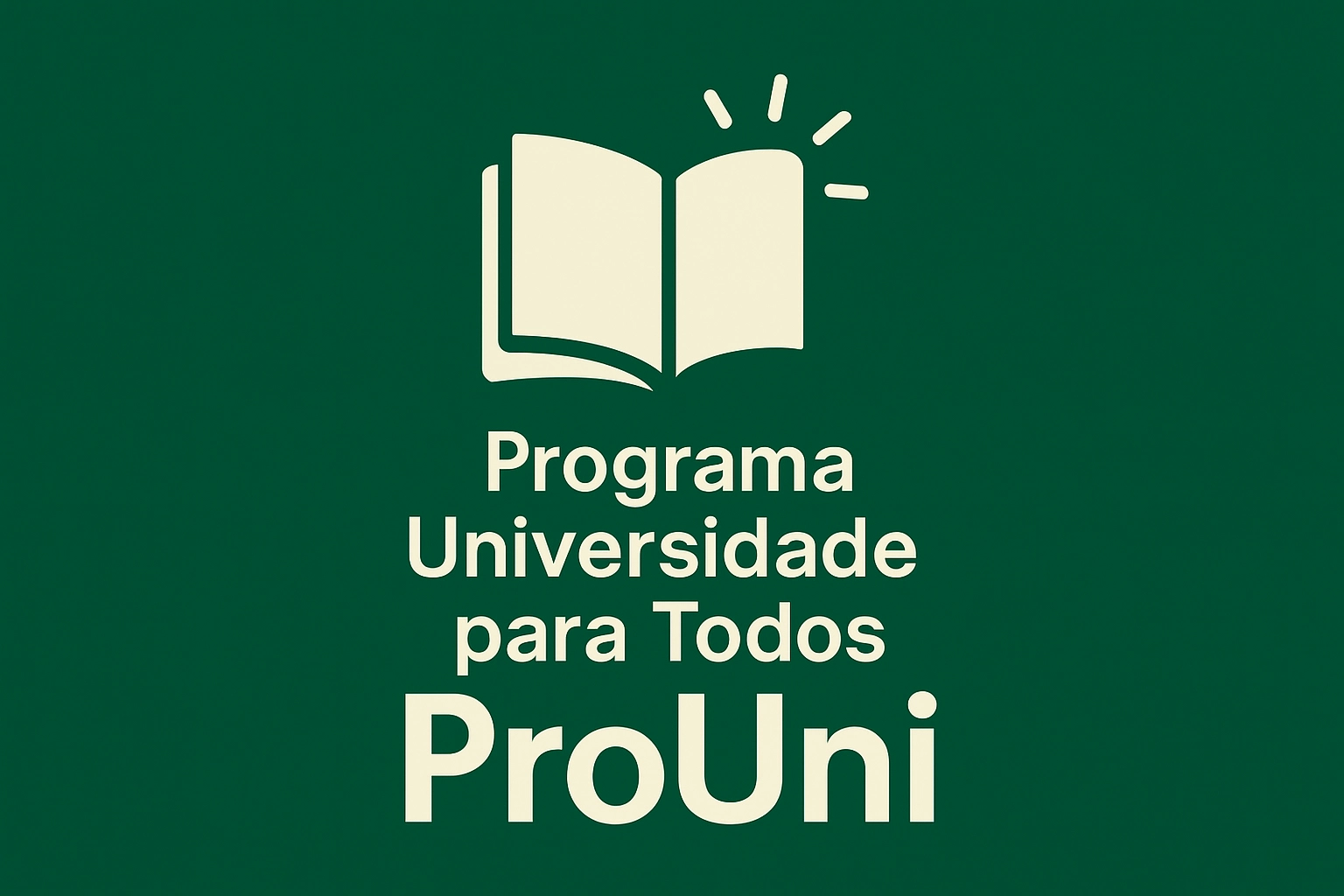 ProUni (Programa Universidade para Todos)